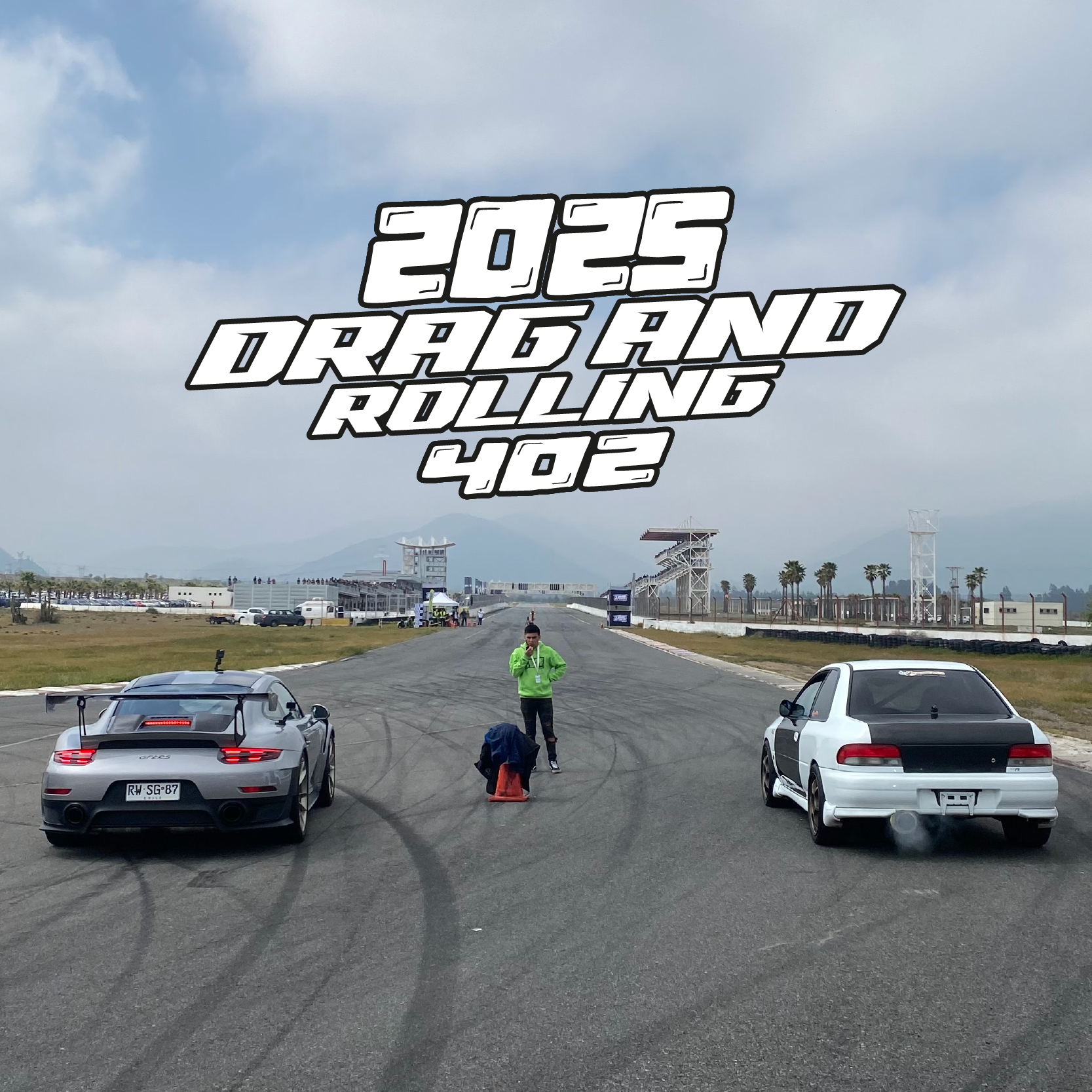 Drag & Rolling 402 - Autódromo Internacional de Codegua | Evently
