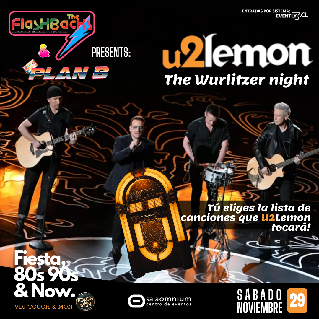 LEMON U2 * THE WURLITZER NIGHT FULL HITS + Fiesta 80-90-00 * SALA ...