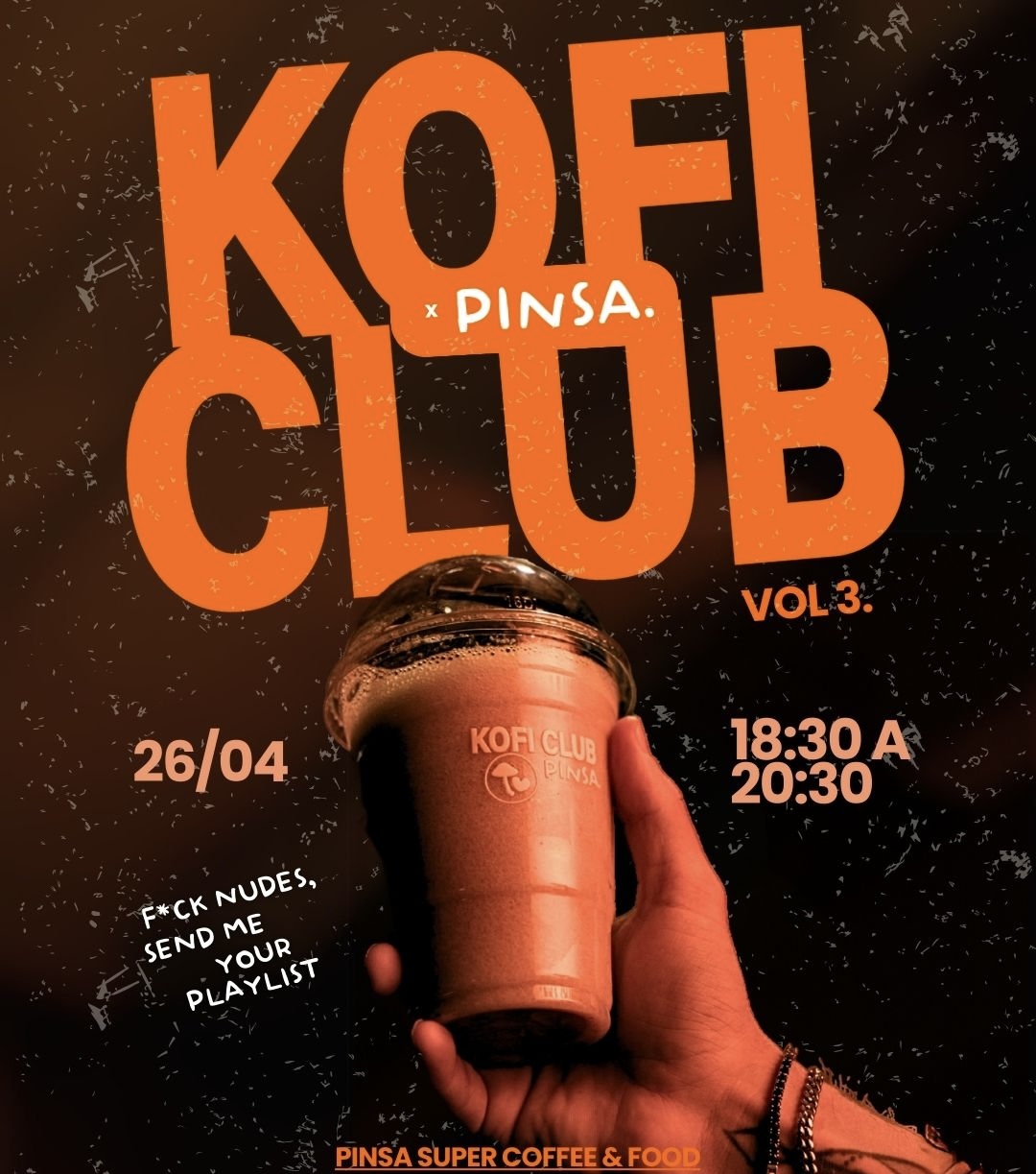 KOFI CLUB Vol.03 - PINSA Supercoffee & Food | Evently