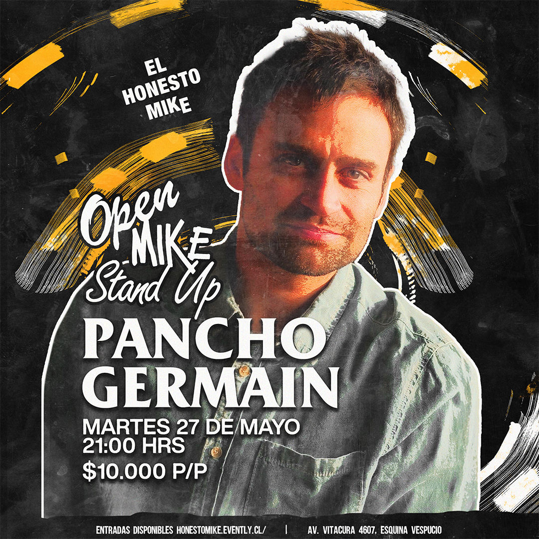 Open Mike: Pancho Germain en El Honesto Mike Vitacura